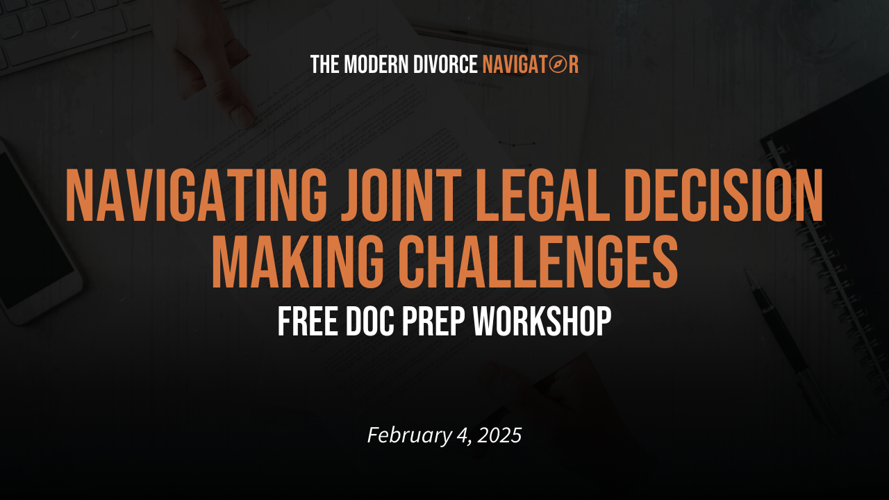 Navigating Joint Legal Decision Making Challenges - Modern Divorce ...